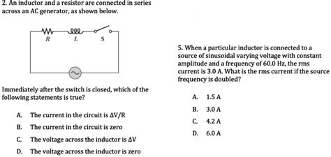 Solved 2 An Inductor And A Resistor Are Connected In Series Across An Ac Generator As Shown