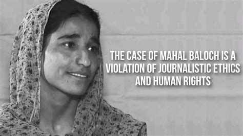 The Case Of Mahal Baloch Is A Violation Of Journalistic Ethics And Human Rights Paank