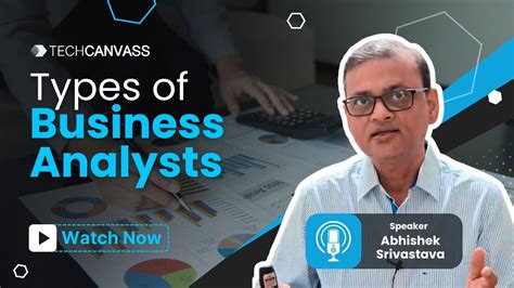 Types Of Business Analysts What Do Business Analysts Do Techcanvass Youtube