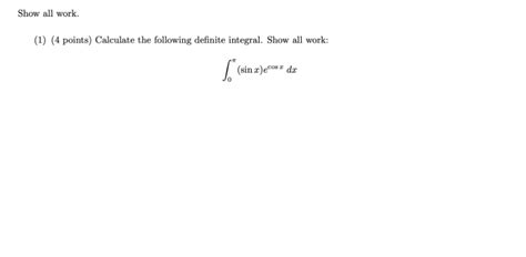 solved 1 4 points calculate the following definite