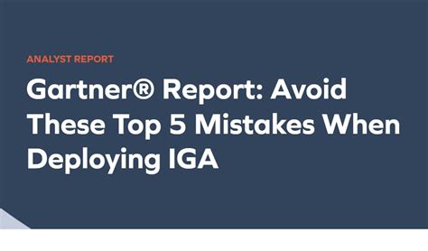 Gartner® Report Avoid These Top 5 Mistakes When Deploying Iga