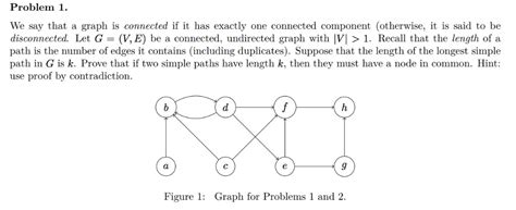 Solved Problem We Say That A Graph Is Connected If It Has Chegg Com