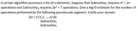 Solved A Certain Algorithm Processes A List Of N Elements