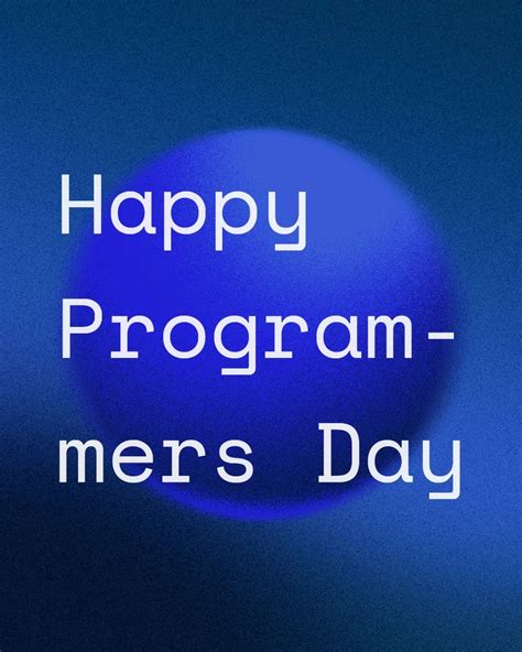 Celebrating Programmers Day And Their Impact Mohammad Anisul Islam Posted On The Topic Linkedin