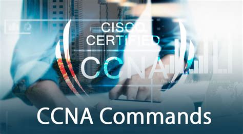 Ccna Commands Basic To Advanced Ccna Commands