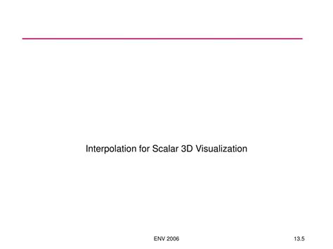 Ppt Envisioning Information Lecture 13 Scientific Visualization