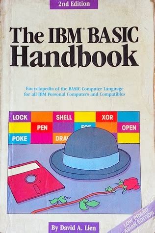 The IBM BASIC Handbook By David A Lien Goodreads