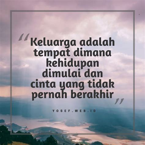 56 Kata Kata Indah Tentang Keluarga Tercinta