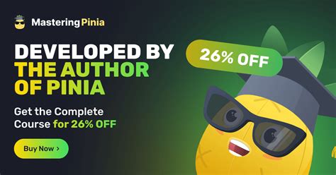Mastering Pinia Course Developed By The Creator Of Pinia