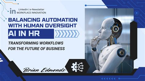 Ai In Hr Balancing Automation With Human Oversight For Compliance