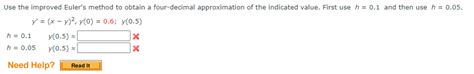 Solved Use The Improved Euler S Method To Obtain A Chegg Com