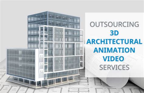 Engineering Outsourcing Services Outsourcing 3d Architectural Animation Video Services