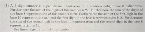 Solved 1 A 5 Digit Number Is A Palindrome Furthermore It