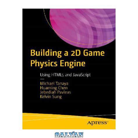 دانلود کتاب Building A 2d Game Physics Engine Using Html5 And