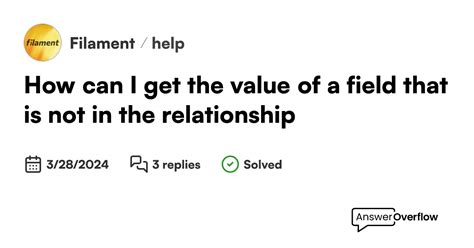 How Can I Get The Value Of A Field That Is Not In The Relationship Filament