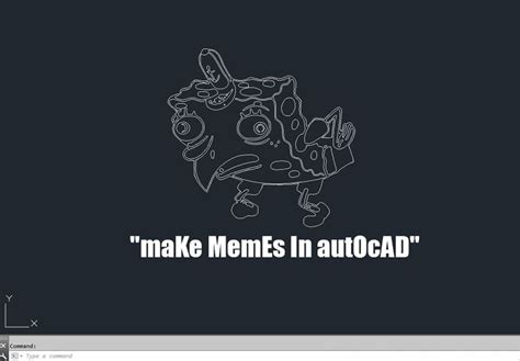 Autocad Memes Our Favorite Engineering Memes — The Byu Design Review