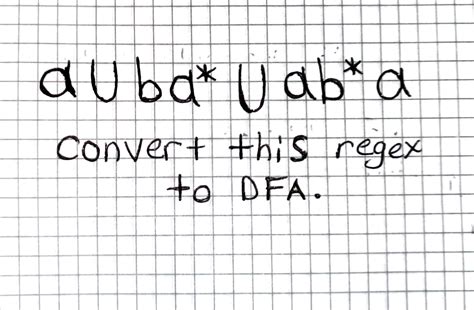 Solved A∪ba∪abaconvert This Regex To Dfa