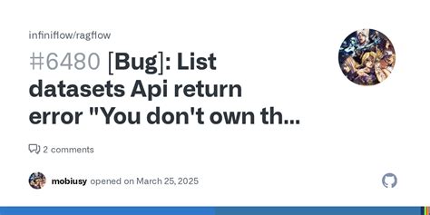 Bug List Datasets Api Return Error You Dont Own The Dataset Xxx If Name Query Provided