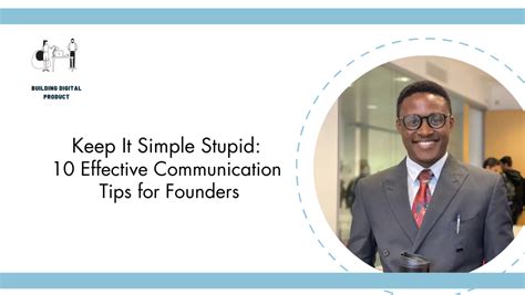 Keep It Simple Stupid 10 Effective Communications Tips For Founders