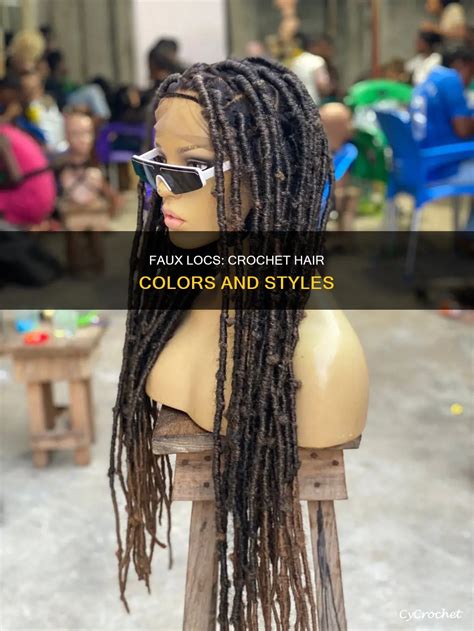 Faux Locs Crochet Hair Colors And Styles Cycrochet