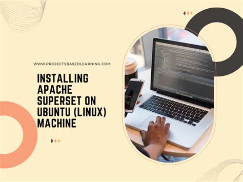 Installing Apache Superset On Ubuntu Linux Machine Projects Based