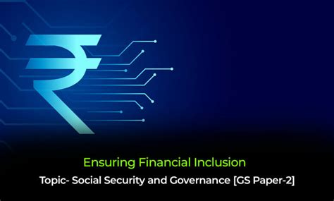 Ensuring Financial Inclusion Ias Exam