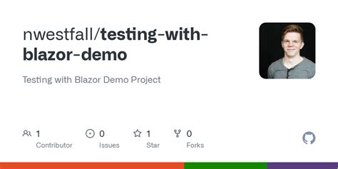 GitHub Nwestfall Testing With Blazor Demo Testing With Blazor Demo