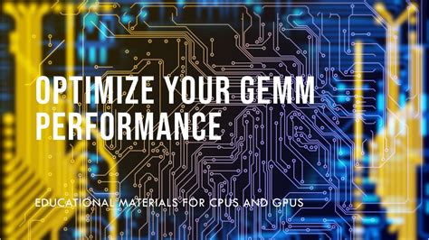 Educational Materials For Gemm Optimizations On Cpus And Gpus