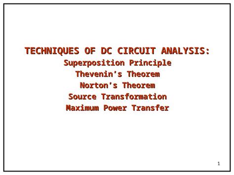 PPT TECHNIQUES OF DC CIRCUIT ANALYSIS Superposition Principle