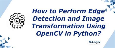 Sample Code For Detect Edges And Transformation Of An Image S Logix