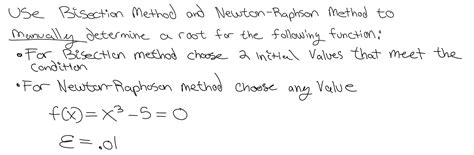 Solved Use Bisection Method And Newton Raphson Method To