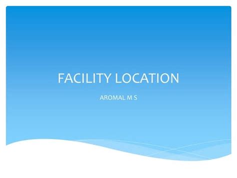Facility Location And Layout Pptx