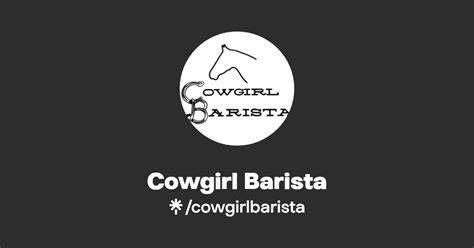 Cowgirl Barista Instagram Facebook Tiktok Linktree