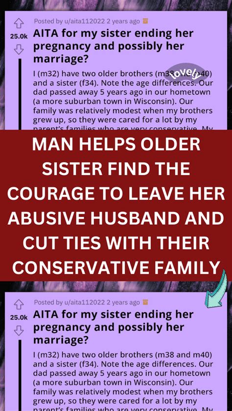 Man Helps Older Sister Find The Courage To Leave Her Abusive Husband