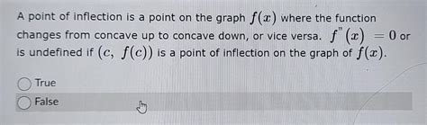 Solved A Point Of Inflection Is A Point On The Graph F X Chegg