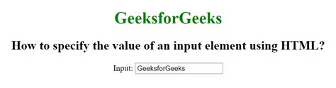 How To Specify The Value Of An Input Element Using Html Geeksforgeeks