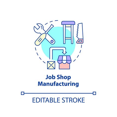 Job Shop Manufacturing Concept Icon Type Of Manufacturing Processes Abstract Idea Thin Line