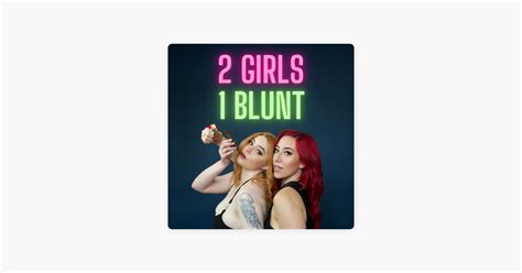 ‎2 Girls 1 Blunt Everything You Need To Know About Sex With Lupu