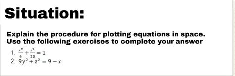 Solved Situation Explain The Procedure For Plotting Chegg