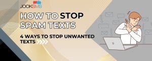 How To Stop Spam Texts Ways To Stop Unwanted Texts JookSMS