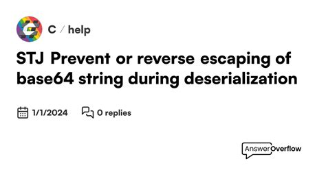 Stj Prevent Or Reverse Escaping Of Base64 String During
