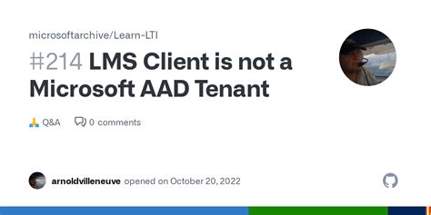 Lms Client Is Not A Microsoft Aad Tenant · Microsoftarchive Learn Lti · Discussion 214 · Github