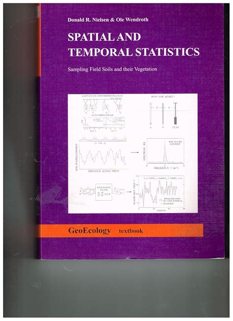 Spatial And Temporal Statistics Sampling Field Soils And Their