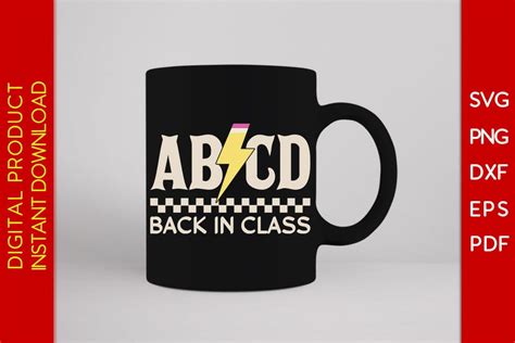 Abcd Back In Class Teacher Svg Png Pdf Cut File So Fontsy