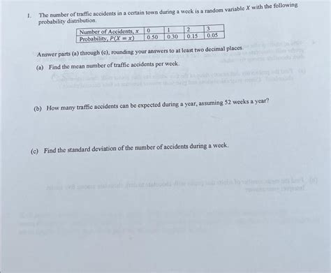 Solved 1 The Number Of Traffic Accidents In A Certain Town