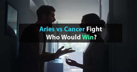 Aries Vs Cancer Fight Who Would Win Capricorn Traits