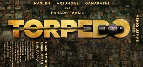 Torpedo Malayalam Movie Movie Reviews Showtimes Nowrunning