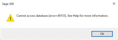 How To Solve Cannot Access Database Error 49153 In Sage 300