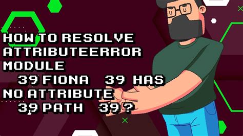 Fix Attributeerror In Fiona Module Path Attribute Missing Youtube