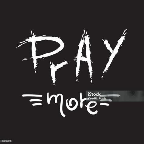 동기 부여 인용 글자 종교적 포스터를 더 기도 하십시오 포스터 기도 책 교회 전단지 티셔츠 엽서 스티커 용 인쇄 간단한 귀여운 벡터 교회에 대한 스톡 벡터 아트 및 기타